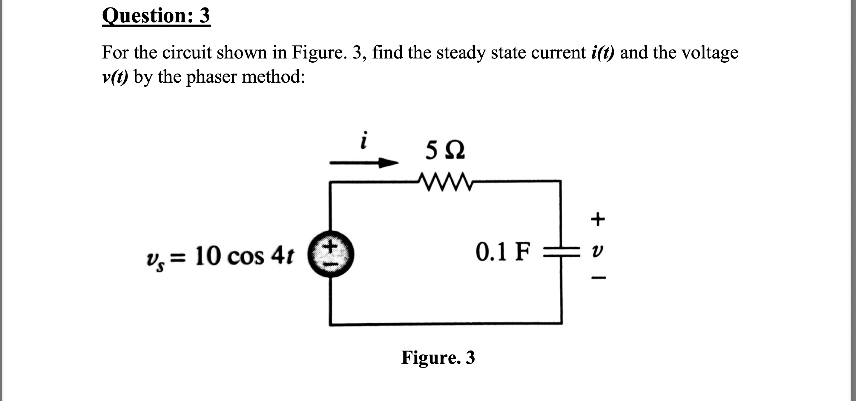 For the circuit shown in Figure. 3, find the steady | Chegg.com