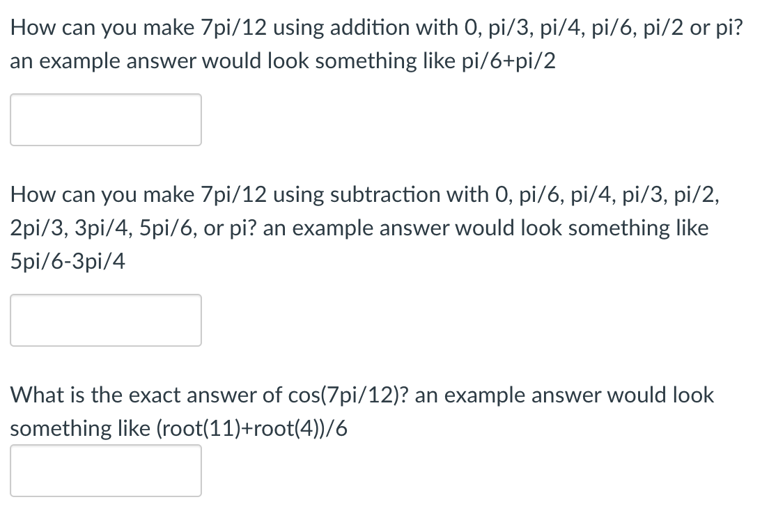 Solved How can you make 7pi/12 using addition with O, pi/3, | Chegg.com