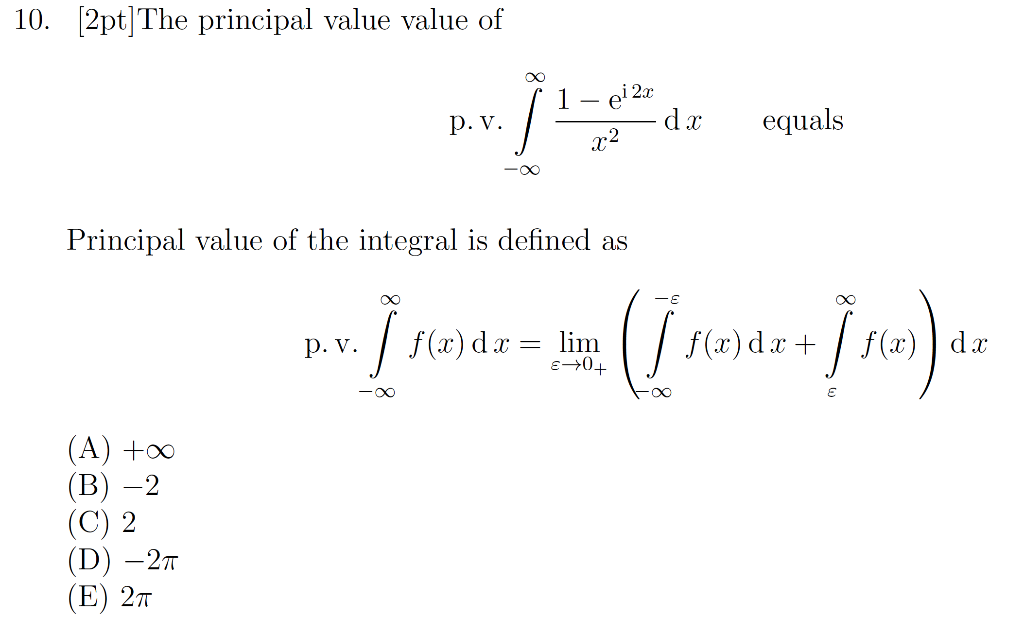 Solved 10. [2pt]The principal value value of 1-ei 2 p. V. ī | Chegg.com