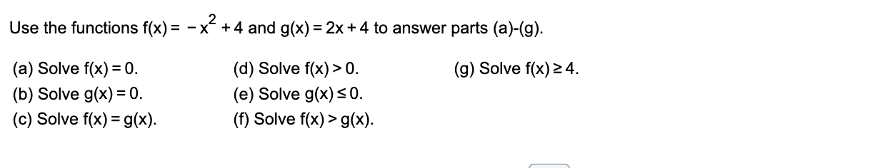 Solved Use the functions f(x)=−x2+4 and g(x)=2x+4 to answer | Chegg.com