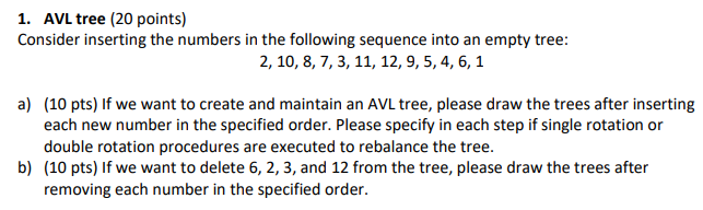 Solved 1. AVL tree (20 points) Consider inserting the | Chegg.com