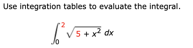 Solved Use Integration Tables To Evaluate The