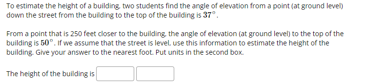 Solved To estimate the height of a building, two students | Chegg.com
