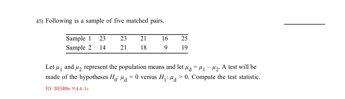 Solved 45) Following is a sample of five matched pairs. Let | Chegg.com