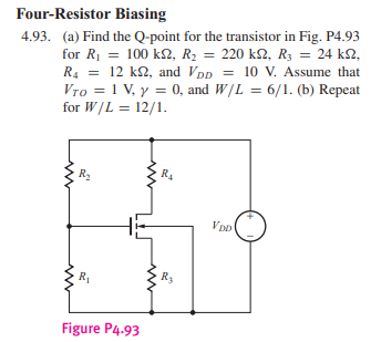 Four-Resistor Biasing 4.93. (a) Find the Q-point for | Chegg.com