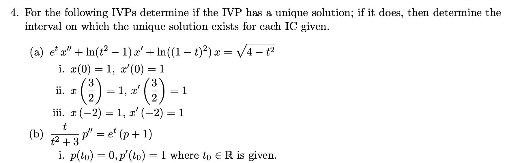 Solved 4. For the following IVPs determine if the IVP has a | Chegg.com