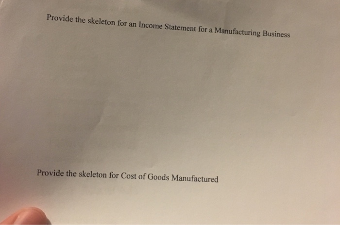 Solved Provide the skeleton for an Income Statement for a | Chegg.com
