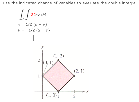 Solved Use the indicated change of variables to evaluate the | Chegg.com
