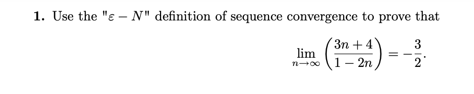 Solved 1. Use the "€ – N" definition of sequence convergence | Chegg.com