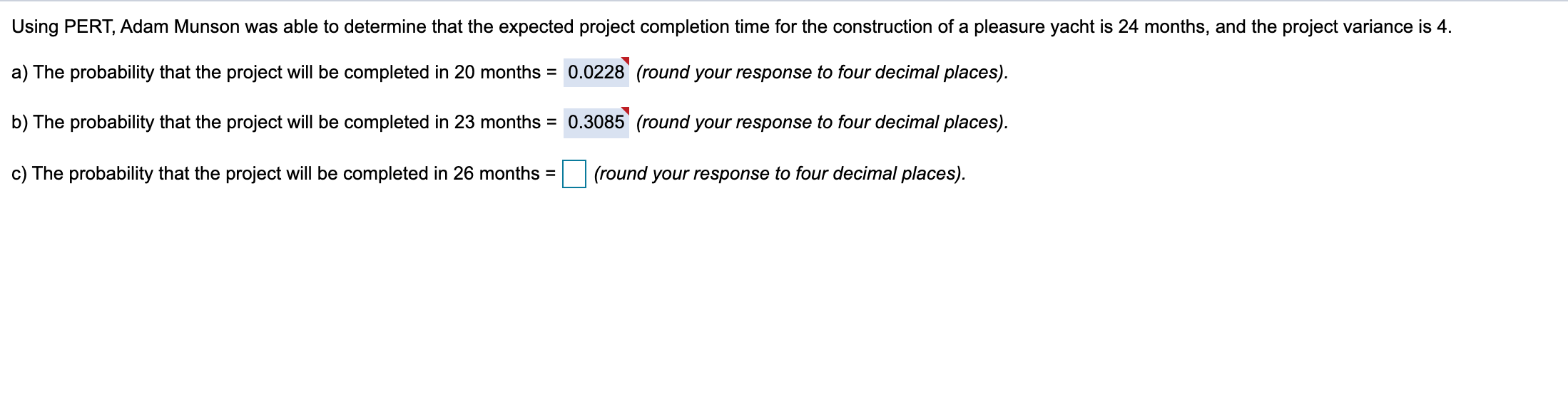Solved Using PERT, Adam Munson was able to determine that | Chegg.com