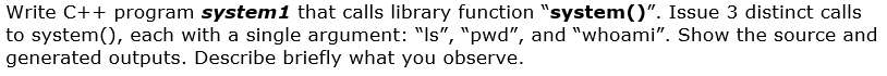 Solved Write C Program System1 That Calls Library Function 9737