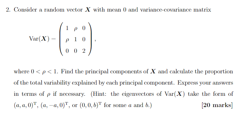 Solved 2. Consider a random vector X with mean 0 and | Chegg.com