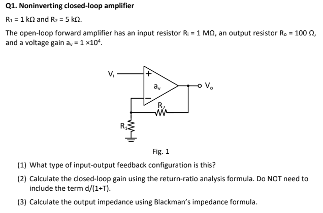 Solved Q1. Noninverting closed-loop amplifier R1=1kΩ and | Chegg.com
