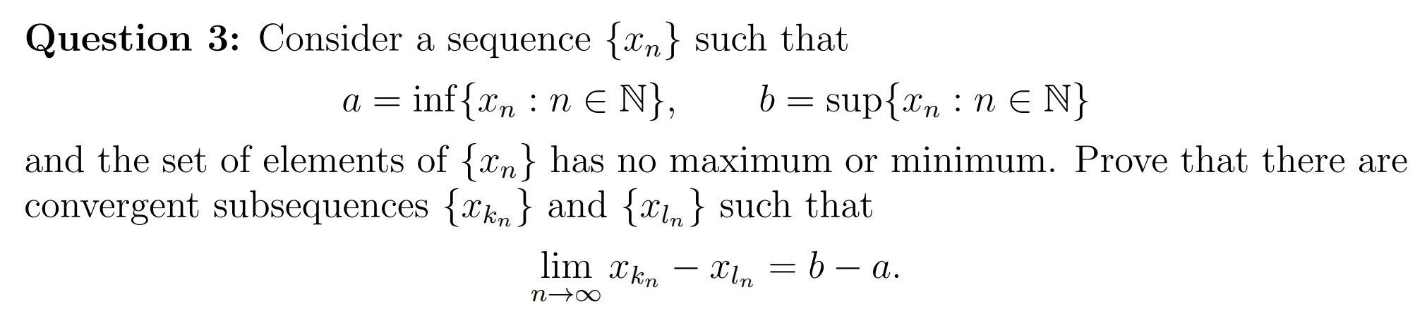 Solved Question 3: Consider a sequence {xn} such that | Chegg.com