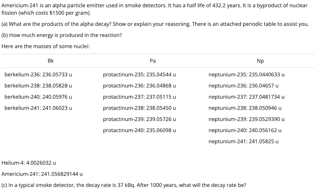 Solved Americium-241 is an alpha particle emitter used in | Chegg.com