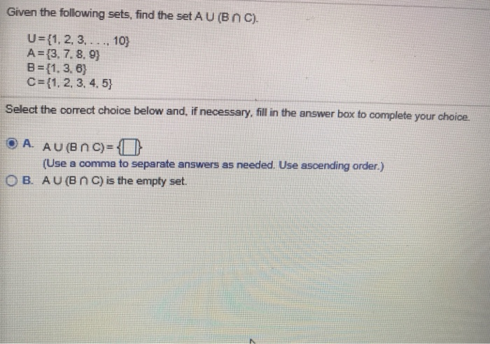 Solved Given the following sets, find the set AU (BnC). A-3, | Chegg.com