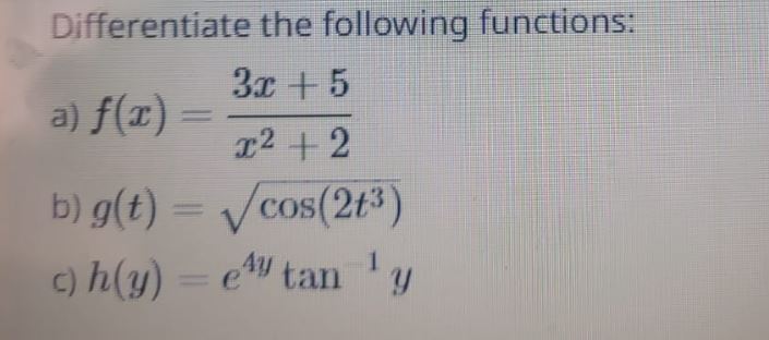 Solved Differentiate the following functions: a) | Chegg.com