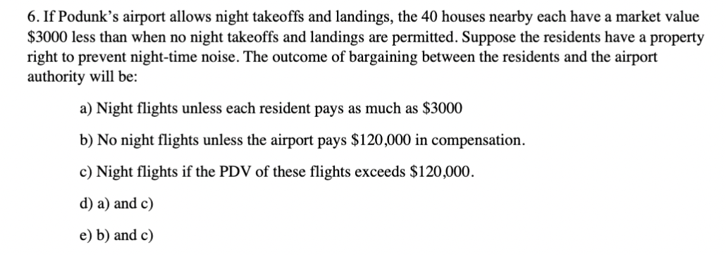 Solved 6. If Podunk's airport allows night takeoffs and | Chegg.com