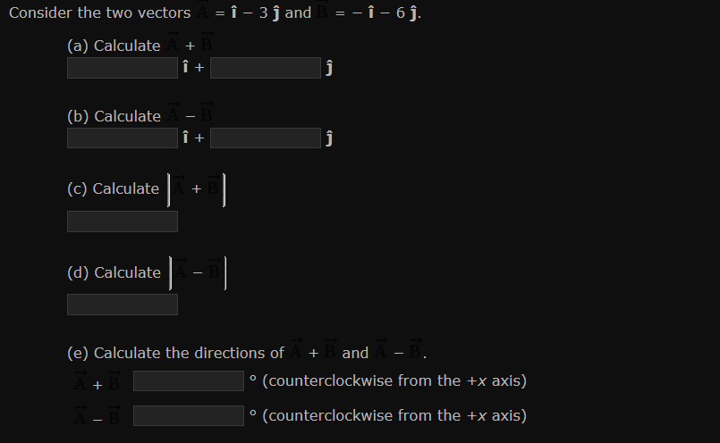 Solved nsider the two vectors A=i^−3j^ and B=−i^−6j^. (b) | Chegg.com