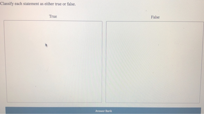 Solved Classify Each Statement As Either True Or False 