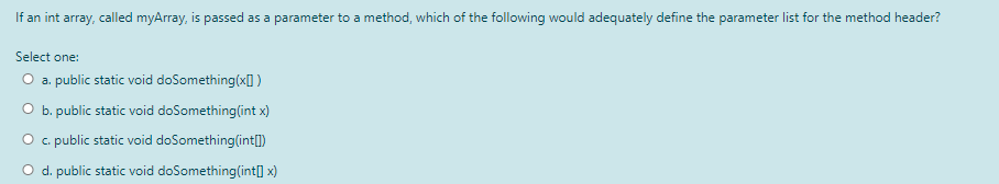 Solved If an int array, called myArray, is passed as a | Chegg.com