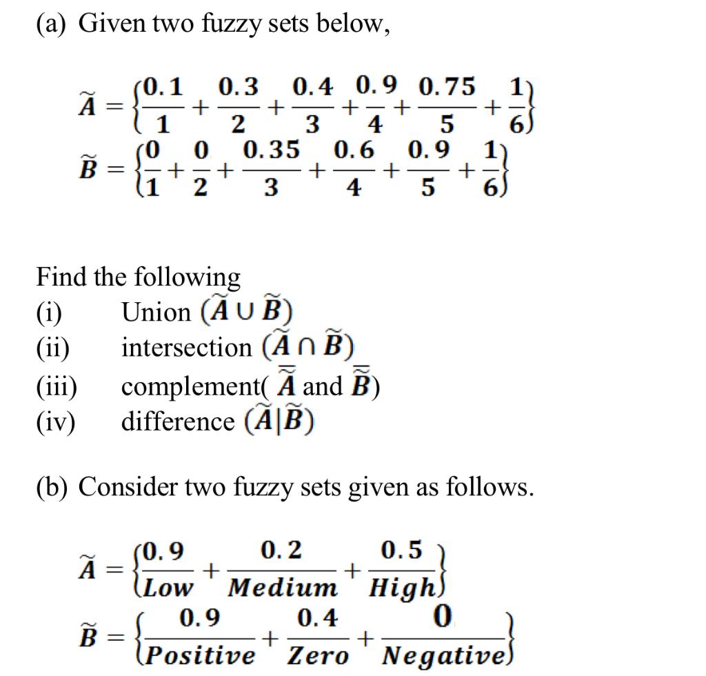 Solved a Given Two Fuzzy Sets Below 1 0 1 0 3 0 4 Chegg