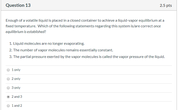 Solved Question 13 2.5 pts Enough of a volatile liquid is | Chegg.com