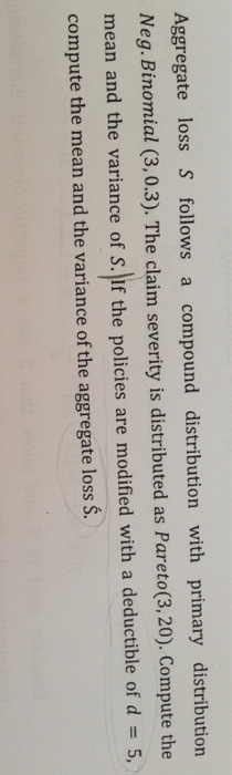 Solved Aggregate loss S follows a compound distribution with | Chegg.com