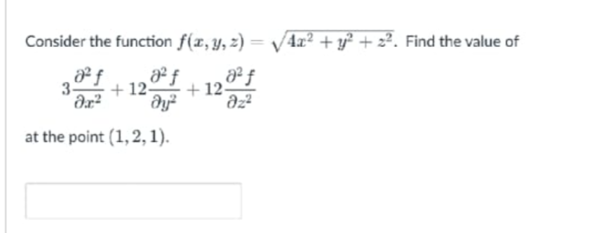 Solved Consider the function f(x,y,z)=4x2+y2+z2. Find the | Chegg.com