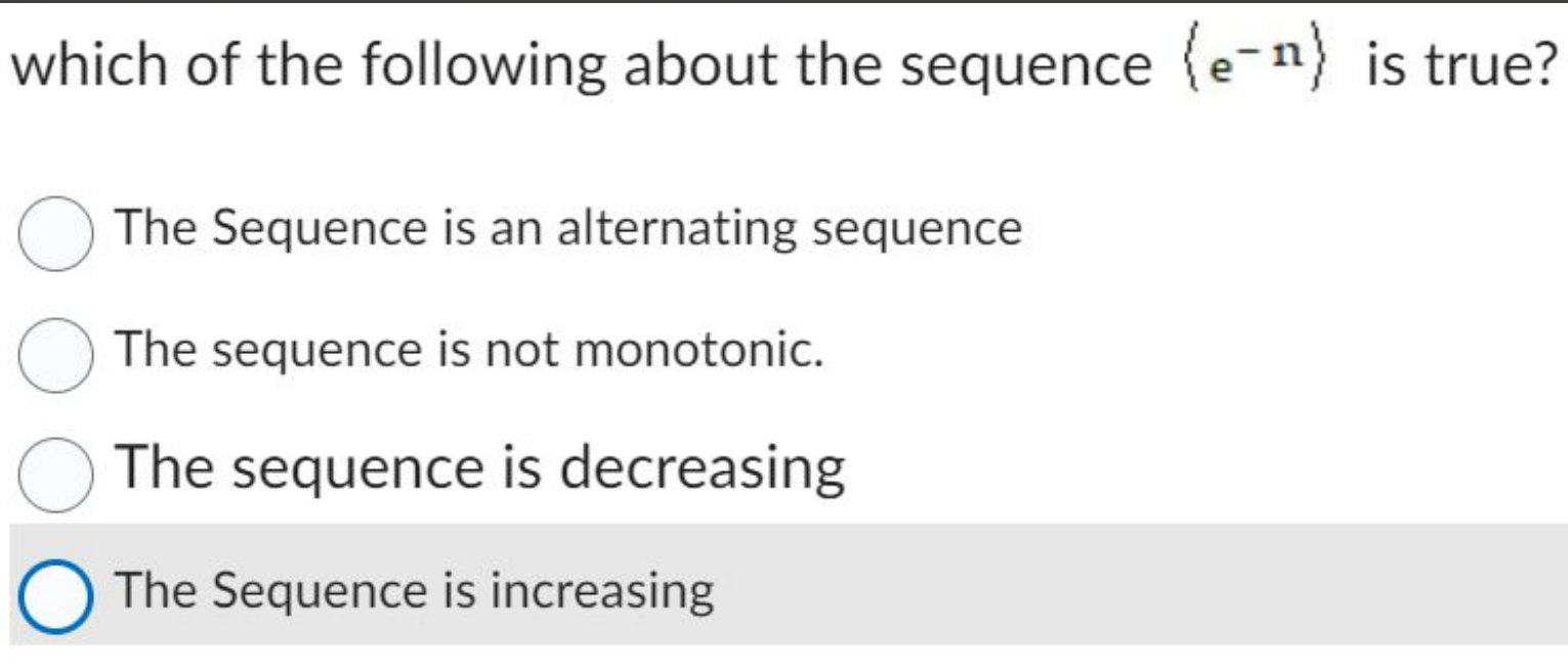 Solved which of the following about the sequence e−n is | Chegg.com