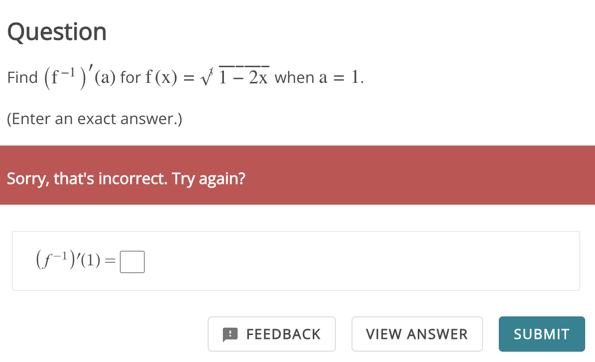 Solved (Enter an exact answer.) Sorry, that's incorrect. Try | Chegg.com