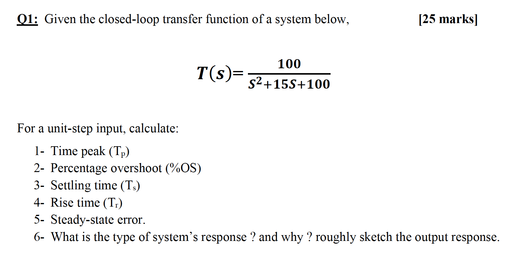 Solved Q1: Given the closed-loop transfer function of a | Chegg.com