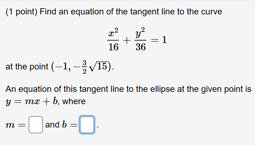 Solved (1 ﻿point) ﻿Find an equation of the tangent line to | Chegg.com
