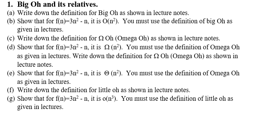 Solved 1. Big Oh and its relatives. (a) Write down the | Chegg.com