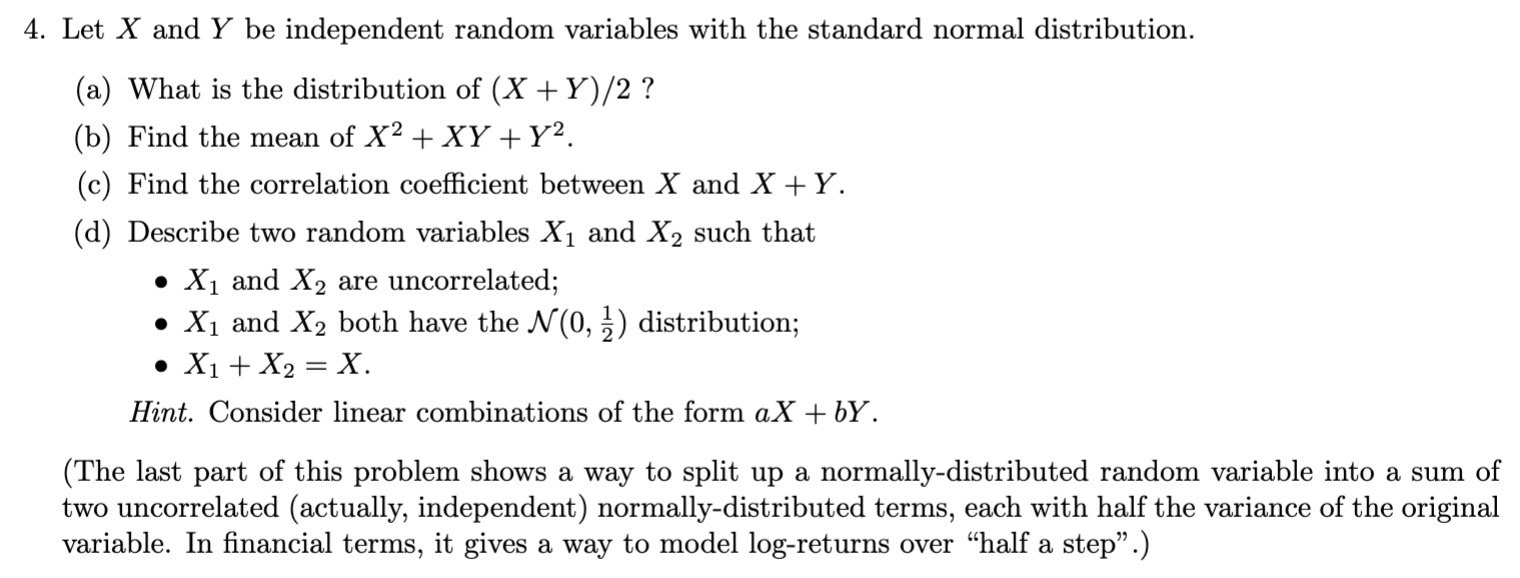 Solved 4. Let X and Y be independent random variables with | Chegg.com