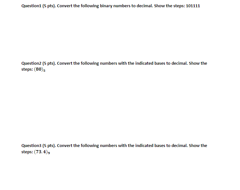 Solved Question1 (5 pts). Convert the following binary | Chegg.com
