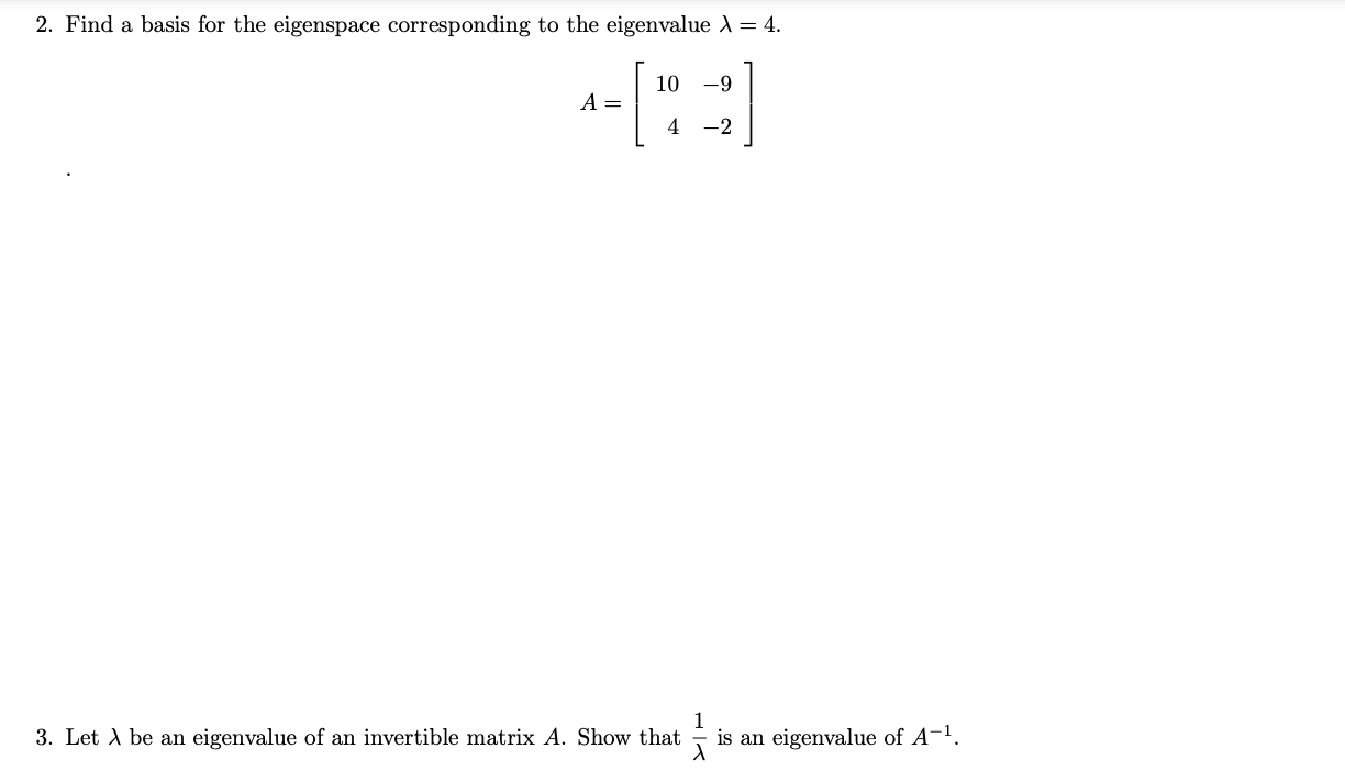 Solved Find a basis for the eigenspace corresponding to the | Chegg.com