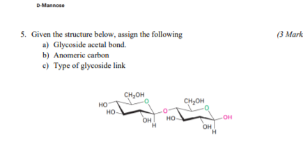 Solved D-Mannose (3 Mark 5. Given the structure below, | Chegg.com