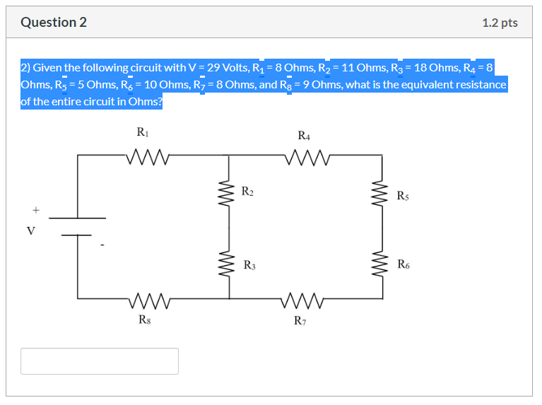 Solved 2) Given the following circuit with V = 29 Volts, R1 | Chegg.com