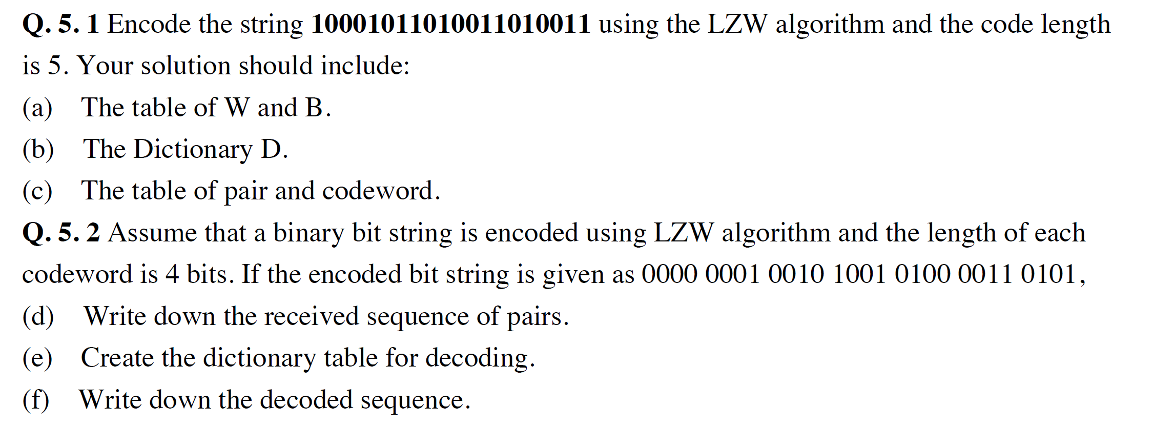 Solved Q 5 1 Encode The String 10001011010011010011 Using 