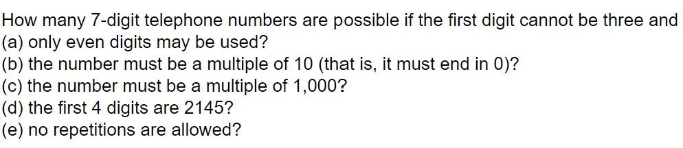 Solved How many 7-digit telephone numbers are possible if | Chegg.com