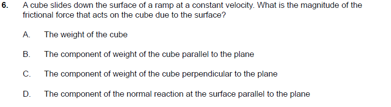 Solved 6. A cube slides down the surface of a ramp at a | Chegg.com
