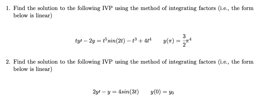Solved 1. Find the solution to the following IVP using the | Chegg.com