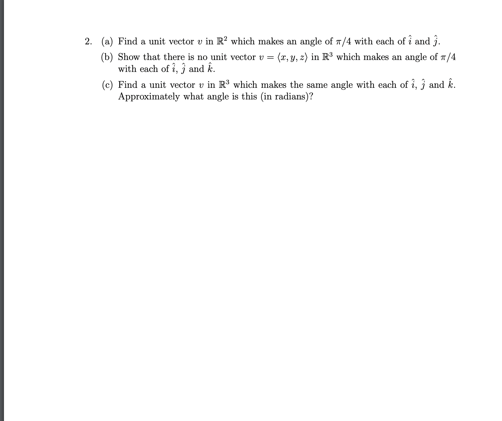 Solved 2. (a) Find a unit vector v in R2 which makes an | Chegg.com