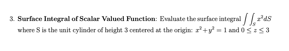 Solved 3. Surface Integral of Scalar Valued Function: | Chegg.com
