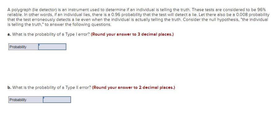 Solved A polygraph (lie detector) is an instrument used to | Chegg.com
