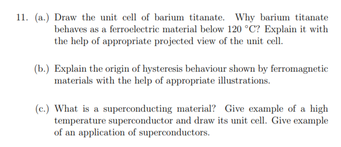 Solved 11. (a.) Draw the unit cell of barium titanate. Why | Chegg.com