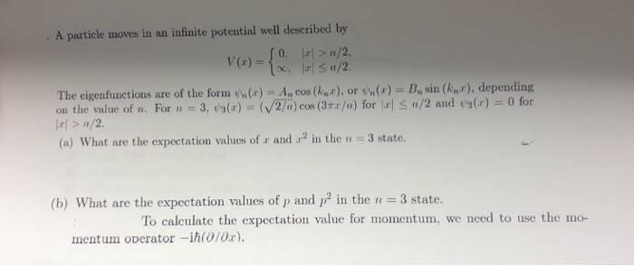 Solved A particle moves in an infinite potential well | Chegg.com