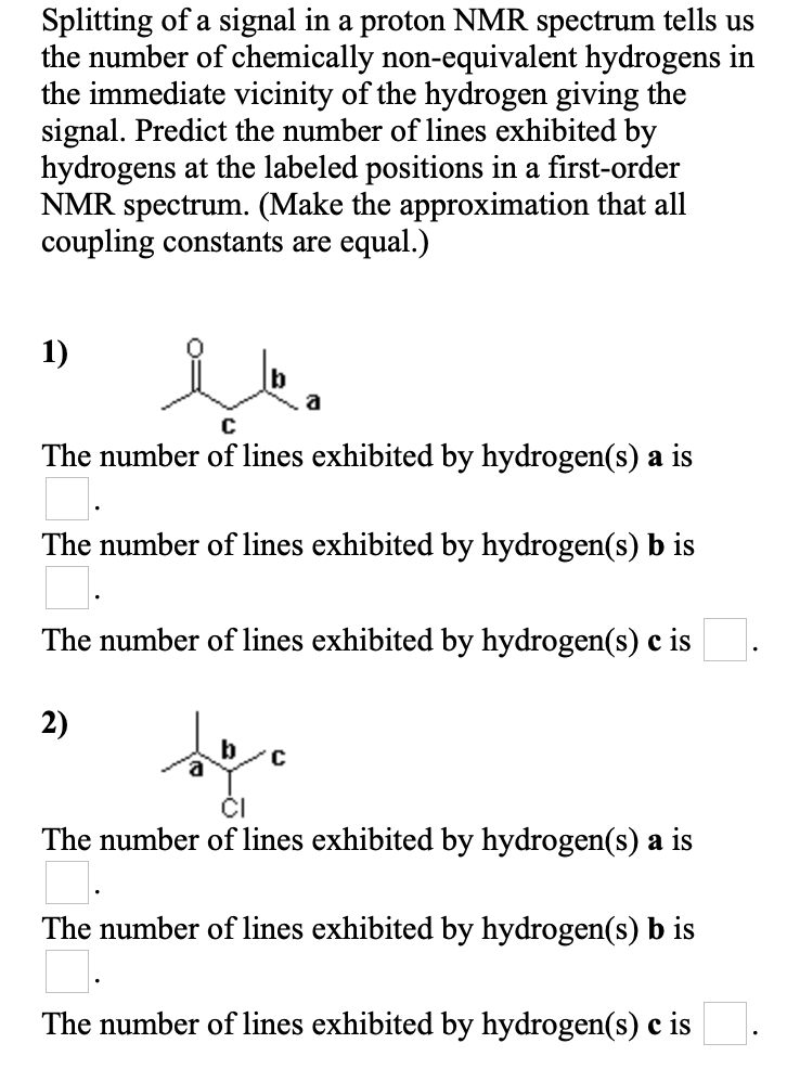 Solved Splitting of a signal in a proton NMR spectrum tells | Chegg.com