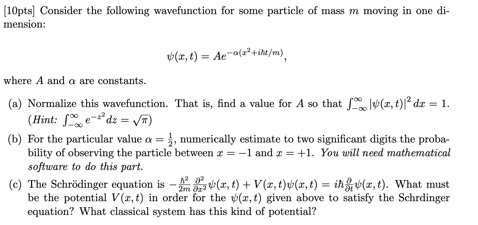 Solved [10pts] Consider the following wavefunction for some | Chegg.com